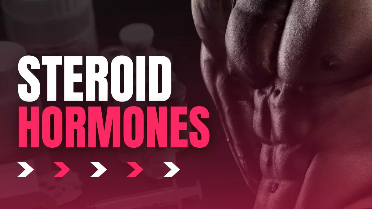 Steroid Hormones: Types, Benefits, Side Effects & More
